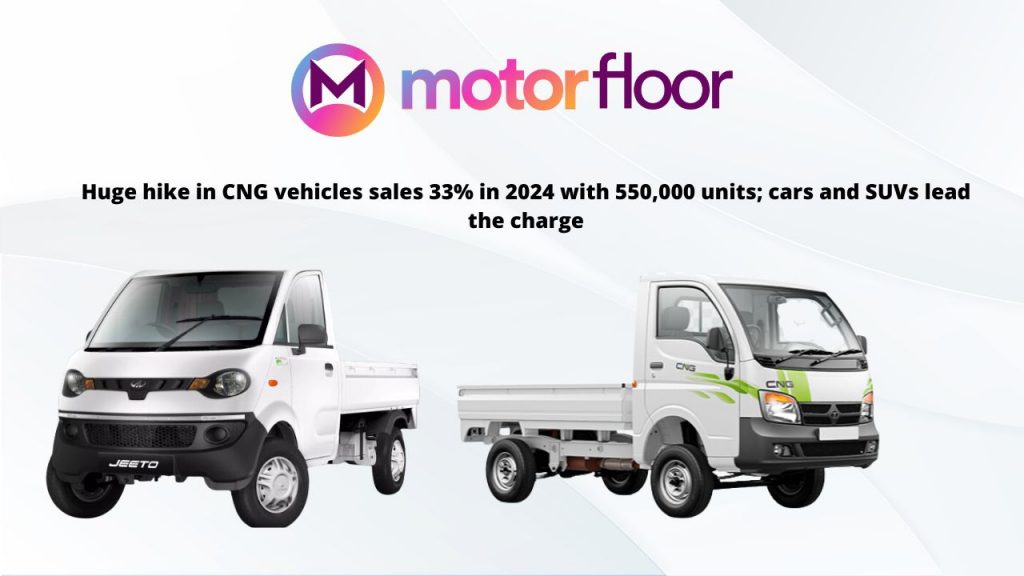 CNG vehicle sales surged 33% to 550,000 units in 2024, driven by cars ...